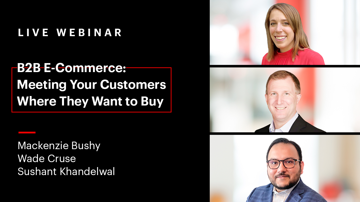 B2B E-Commerce and Virtual Selling: Meeting Your Customers Where They ...