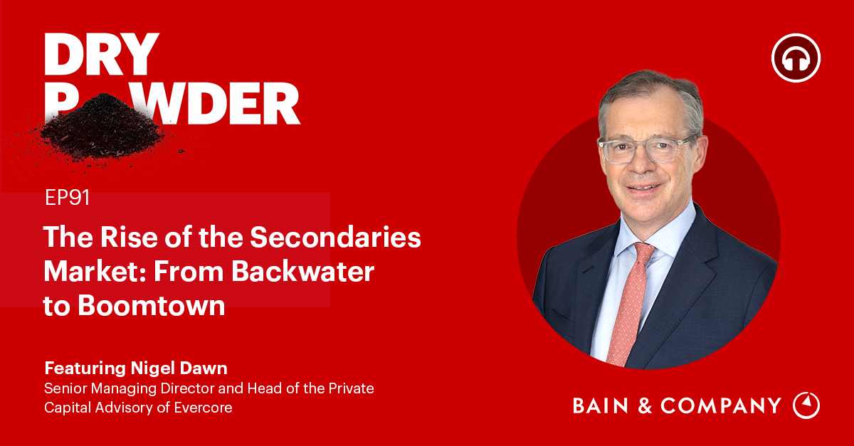The Rise of the Secondaries Market: From Backwater to Boomtown | Bain & Company