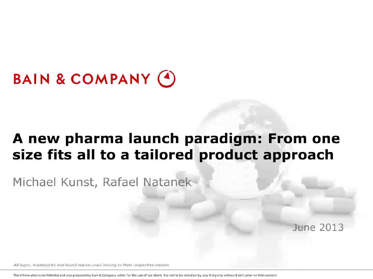 A new pharma launch paradigm: From one size fits all to a tailored ...