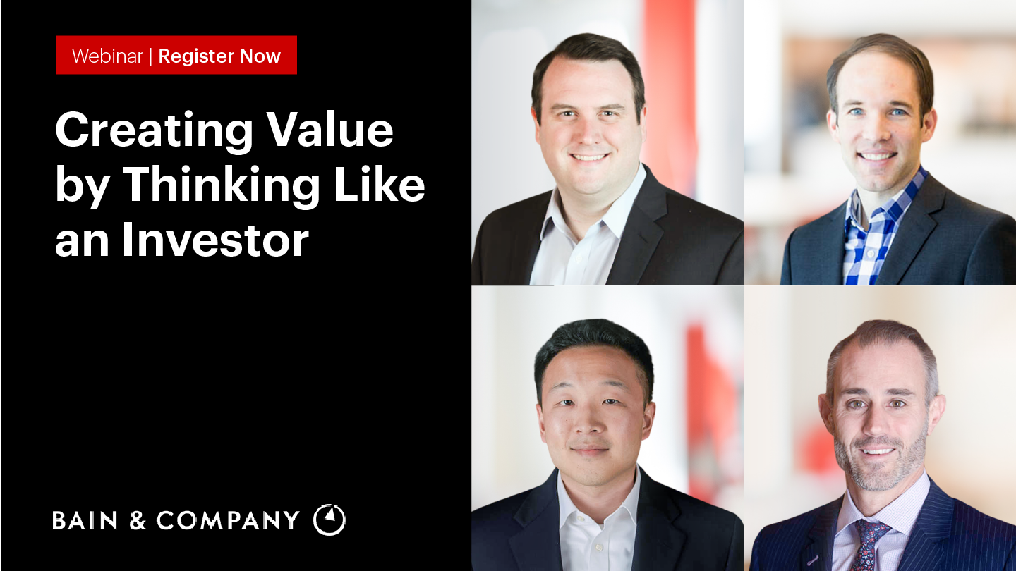 Creating Value by Thinking Like an Investor | Bain & Company
