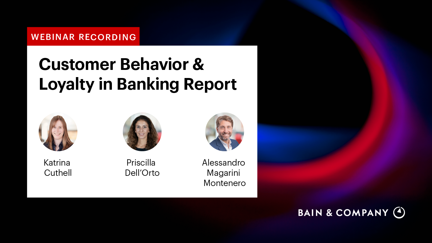 Customer Behavior and Loyalty in Banking | Bain & Company