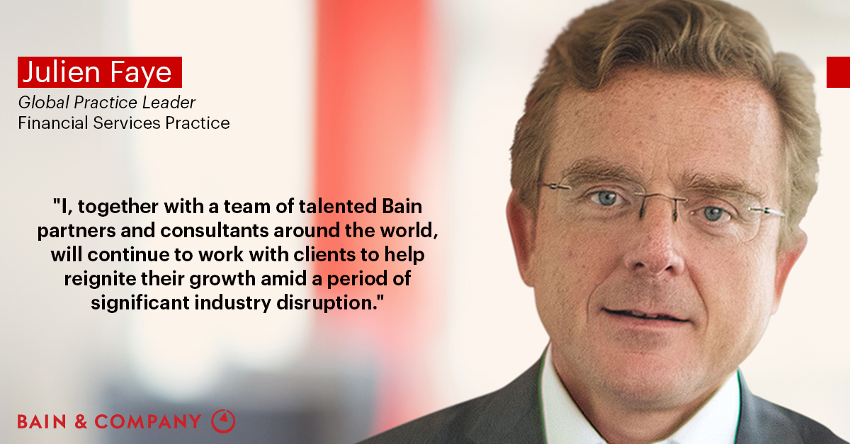 Bain & Company taps Julien Faye to lead its global Financial Services ...