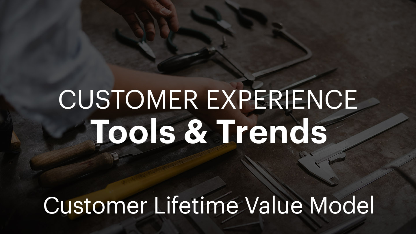 Customer Lifetime Value Model | CX Tools & Trends 2020 | Bain & Company