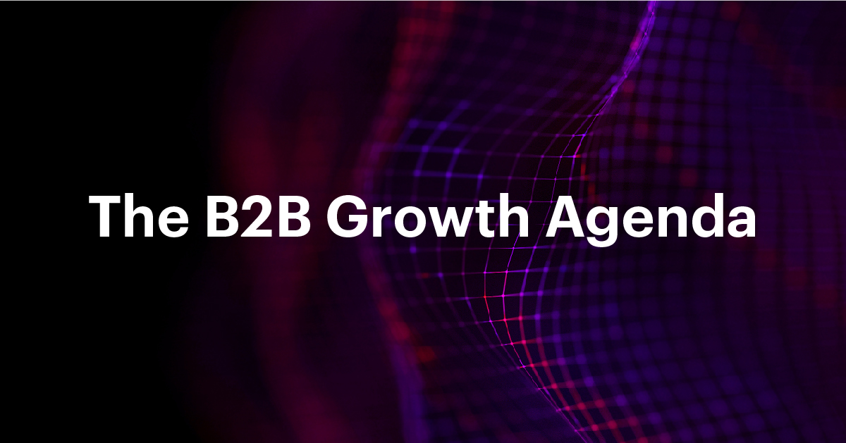 The B2B Growth Agenda | Bain & Company