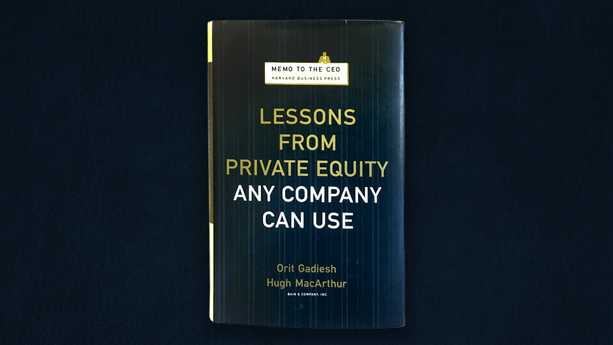 Lessons from Private Equity Any Company Can Use | Bain & Company